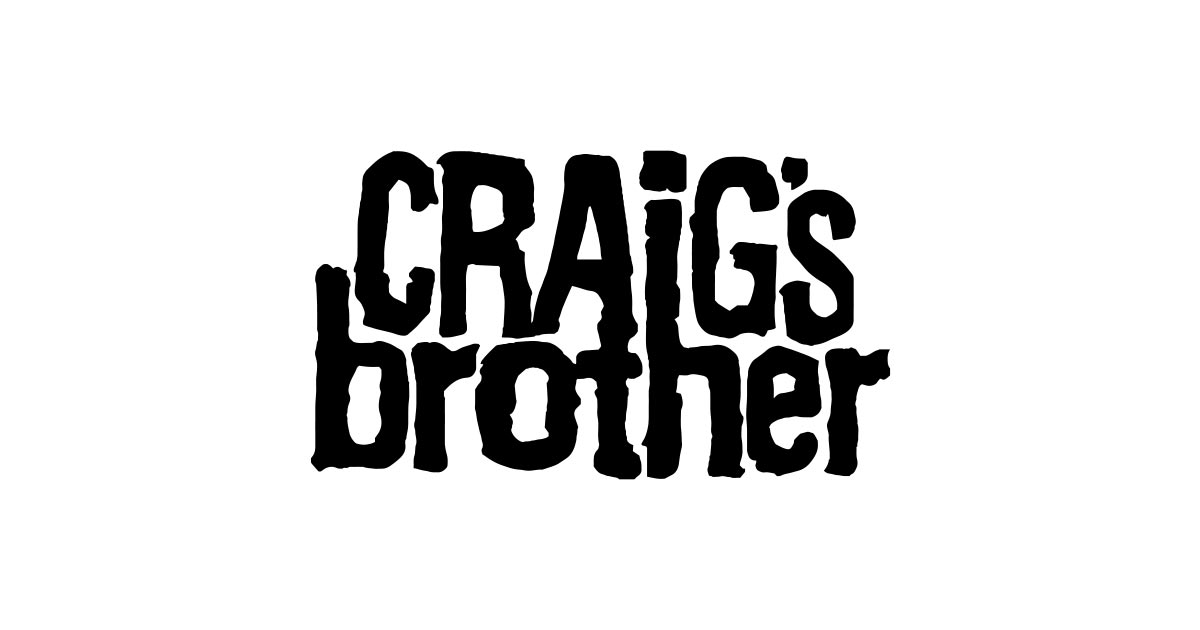 Craig's Brother - Epic Merch Store - Worldwide Merchandise